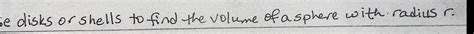 Answered Se Disks Or Shells To Find The Volume Of A Sphere With Kunduz