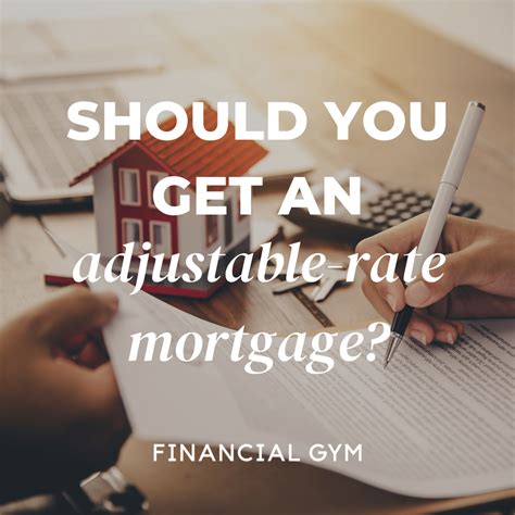 Should You Get An Adjustable Rate Mortgage Financial Gym