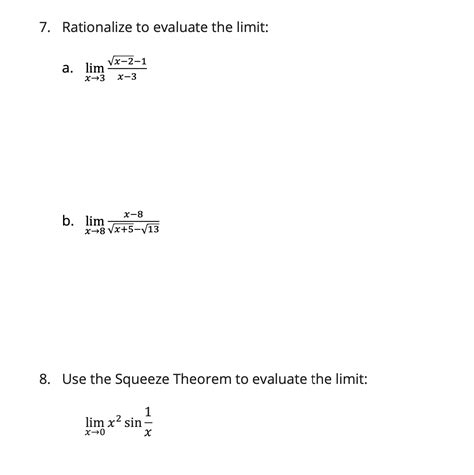 Solved 7 Rationalize To Evaluate The Limit A