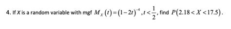 Solved 4 If X Is A Random Variable With Mgf
