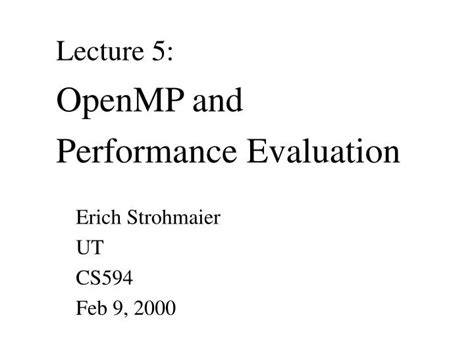 Ppt Lecture 5 Openmp And Performance Evaluation Powerpoint