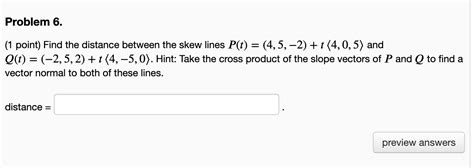 Solved Problem Point Find The Distance Between The Chegg