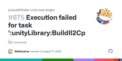 Execution Failed For Task Unitylibrarybuildil2cpptask · Issue 675 · Juicycleffflutter