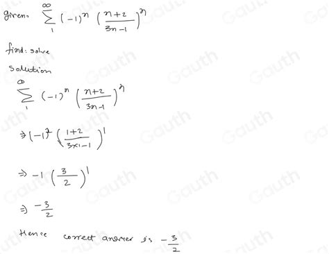 Solved Test The Given Series I Absolute Convergence Ii Conditional Convergence Iii