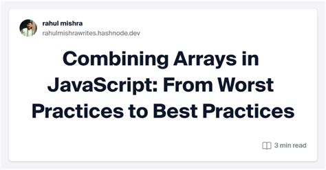 Rahul Mishra On Linkedin Combining Arrays In Javascript From Worst