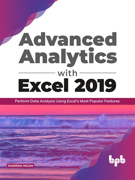 Ebook Advanced Analytics With Excel 2019 Perform Data Analysis Using