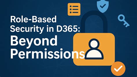 Role Based Security In D365 Beyond Permissions