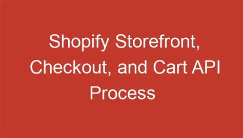shopify storefront checkout and cart api process