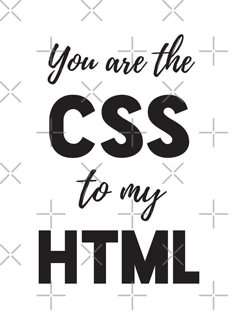 You Are The CSS To My HTML Funny Programming Jokes Light Color Art Print By Springforce