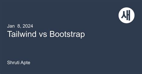 tailwind vs bootstrap saeloun blog