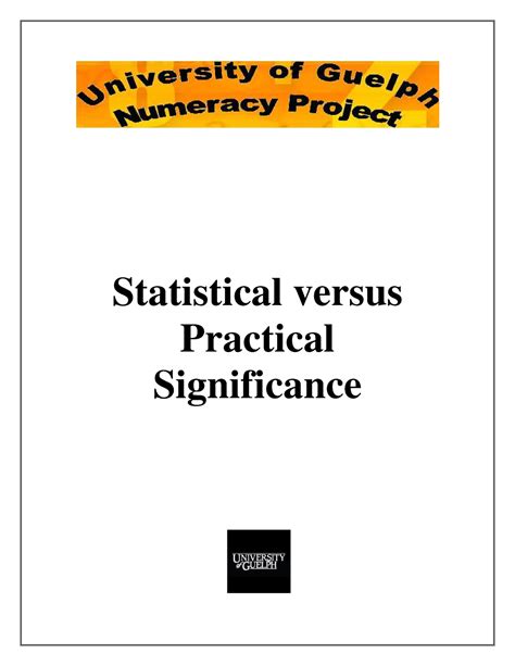 A Statistical Versus Practical Significance Statistical Versus Practical Significance Table Of