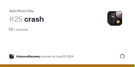 Crash · Issue 25 · Vazkiimodszeta · Github