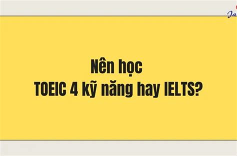 Lộ Trình Toeic 900 Từ A Z Cho Người Mới Bắt Đầu Hiệu Quả