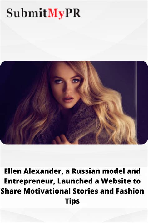 Ellen Alexander A Model And Entrepreneur Launched A Website To Share