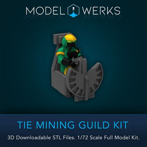 1 72 Scale Tie Mining Guild Kit Stl File Download Modelwerkshop