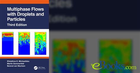 Multiphase Flows With Droplets And Particles Third Edition