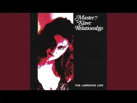 Master Slave Relationship This Lubricious Love Vinyl Discogs