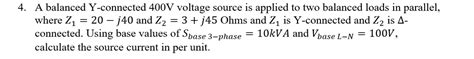 A Balanced Y Connected V Voltage Source Is Chegg