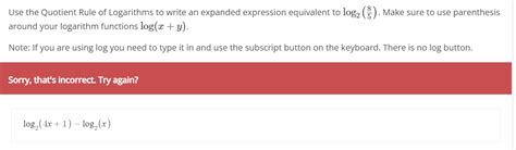 Solved Use The Quotient Rule Of Logarithms To Write An