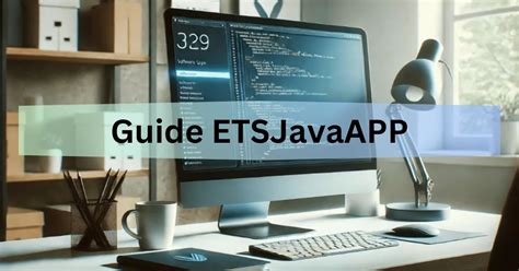 guide etsjavaapp developing ets applications in java