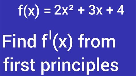 How To Find The Derivative From First Principles Calculus Grade 12 Youtube