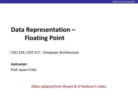 Ppt Data Representation Floating Point Csci 224 Ece 317 Computer Architecture Powerpoint