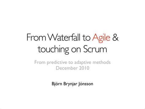 From Waterfall To Agile From Predictive To Adaptive Methods Ppt