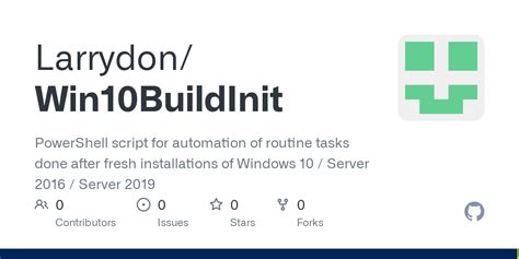 Github Larrydonwin10buildinit Powershell Script For Automation Of Routine Tasks Done After