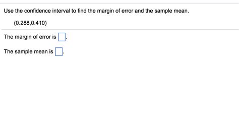 Solved Use The Confidence Interval To Find The Margin Of