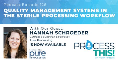 Process This Episode 126 Quality Management Systems In The Sterile Processing Workflow Pure