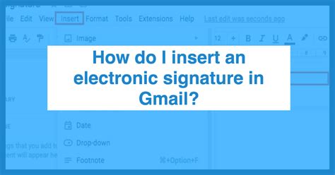 How To Insert An Electronic Signature In Gmail Anyleads