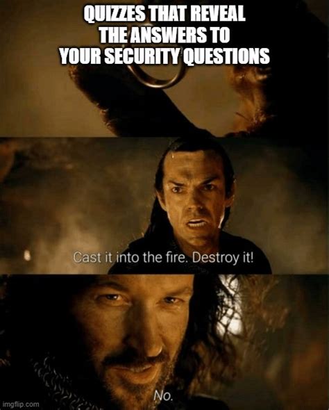 Ill Rely On The False Sense Of Security Two Factor Authentication Gives Me R Memes