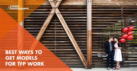Best Ways To Get Models For A TFP Shoot Time For Prints