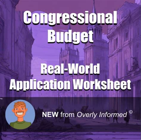 Congressional Budget Real World Application Worksheet By Overly Informed