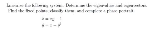 solved linearize the following system determine the