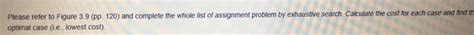 Solved Assignment Problem In Our Third Example Of A Problem
