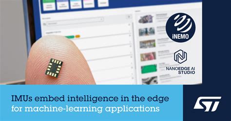 Stmicroelectronics New Inertial Modules Enable Ai Training Inside The Sensor Edge Ai And