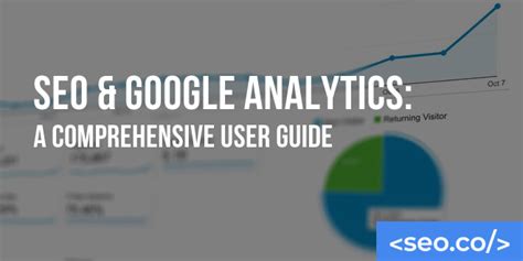 SEO Google Analytics A Comprehensive User Guide SEO Co