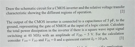 Solved Draw The Schematic Circuit For A CMOS In