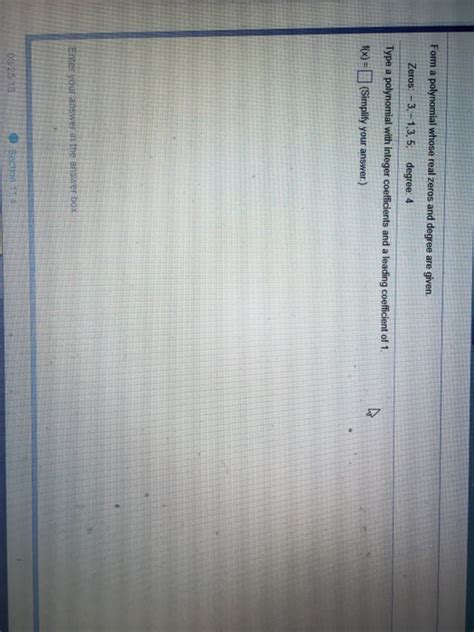 Solved Fom A Polynomial Whose Real Zeros And Degree Are