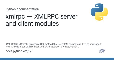 Xmlrpc — Xmlrpc Server And Client Modules — Python 3137 Documentation