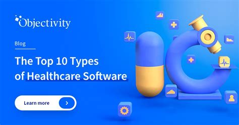Objectivity Part Of Accenture On Linkedin The Top 10 Types Of Healthcare Software