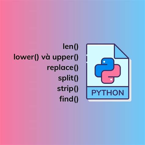 xử lý chuỗi trong python các phương thức cơ bản quách quỳnh