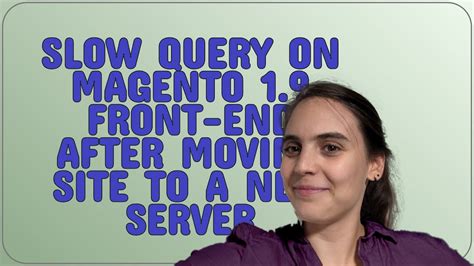 Magento Slow Query On Magento 19 Front End After Moving Site To A New
