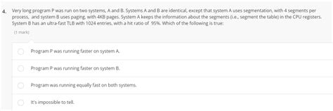 Solved Very Long Program P Was Run On Two Systems A And Chegg