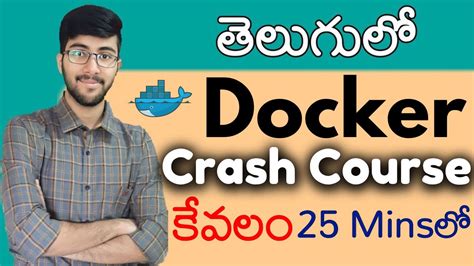Docker Course In Telugu Docker In 25 Mins Vamsi Bhavani Youtube