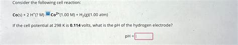 Solved Consider The Following Cell Reaction If The Cell