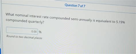 Solved What Nominal Interest Rate Compounded Semi Annually