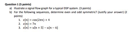 solved question 1 5 points a illustrate a signal flow