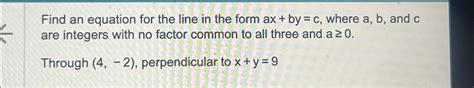 Solved Find An Equation For The Line In The Form Ax By C Chegg